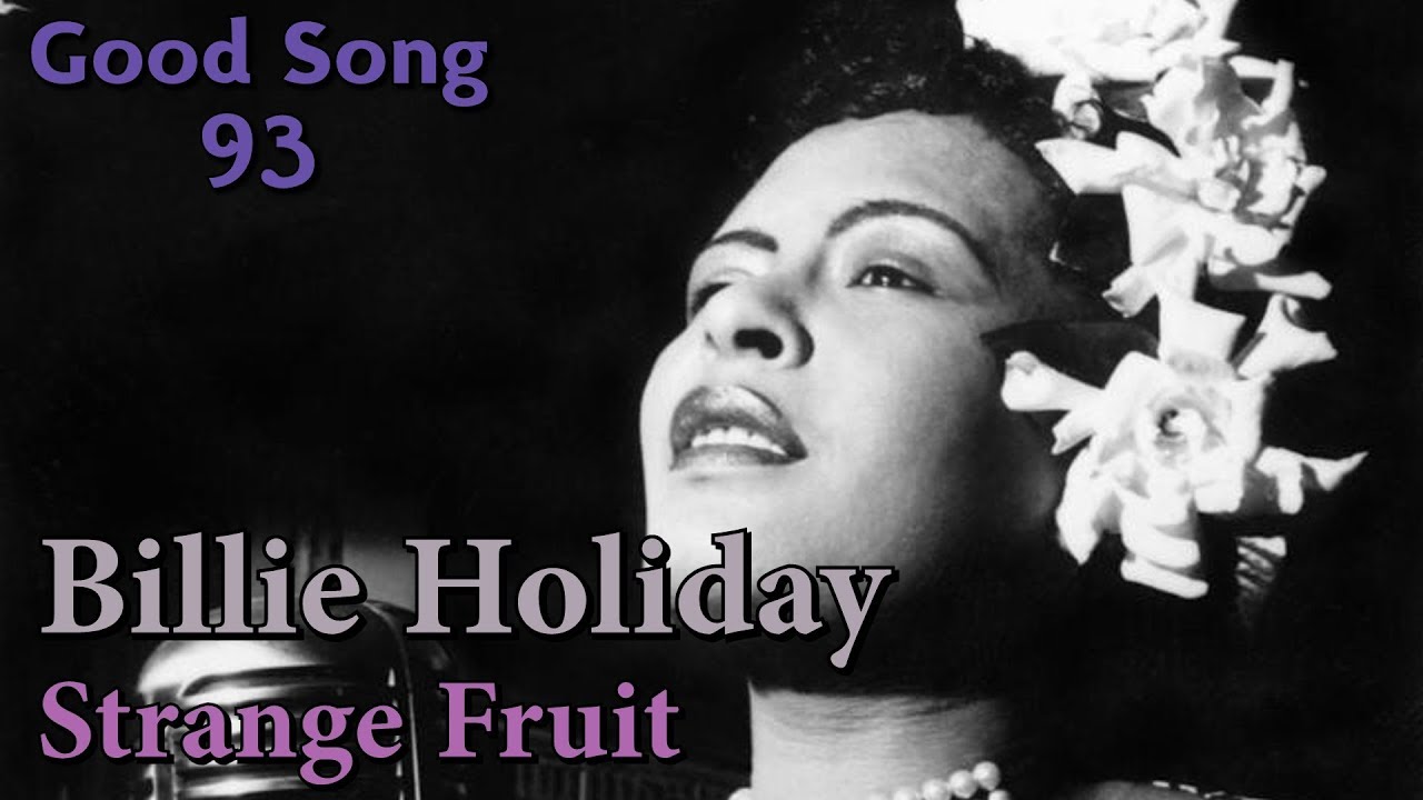 Billie Holiday Strange Fruit YouTube Billie Holiday Strange Fruit YouTube