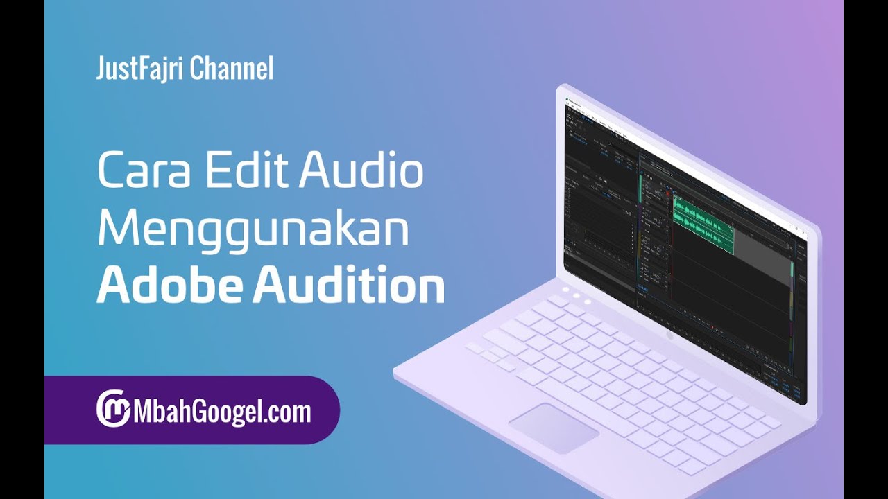Cara Edit Audio Menggunakan Adobe Audition - YouTube