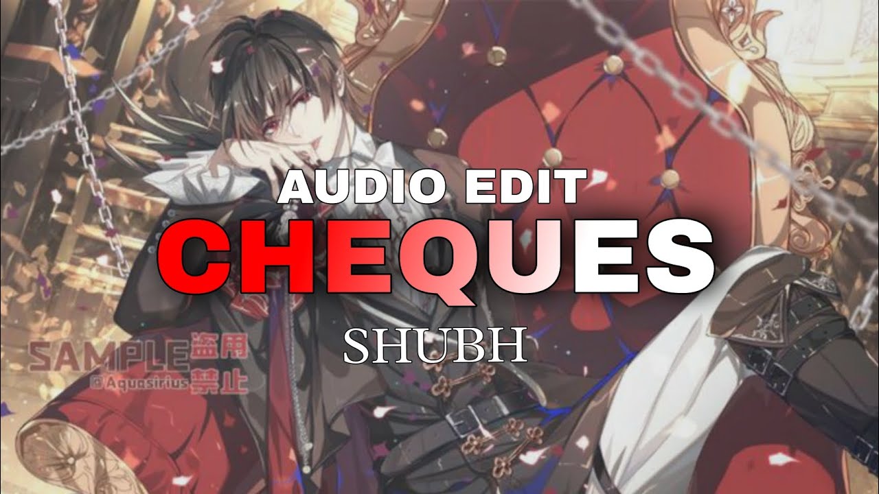 Cheques|Shubh|Audio edit|@Music-M00D_ #audio #audioedit #cheques #shubh ...