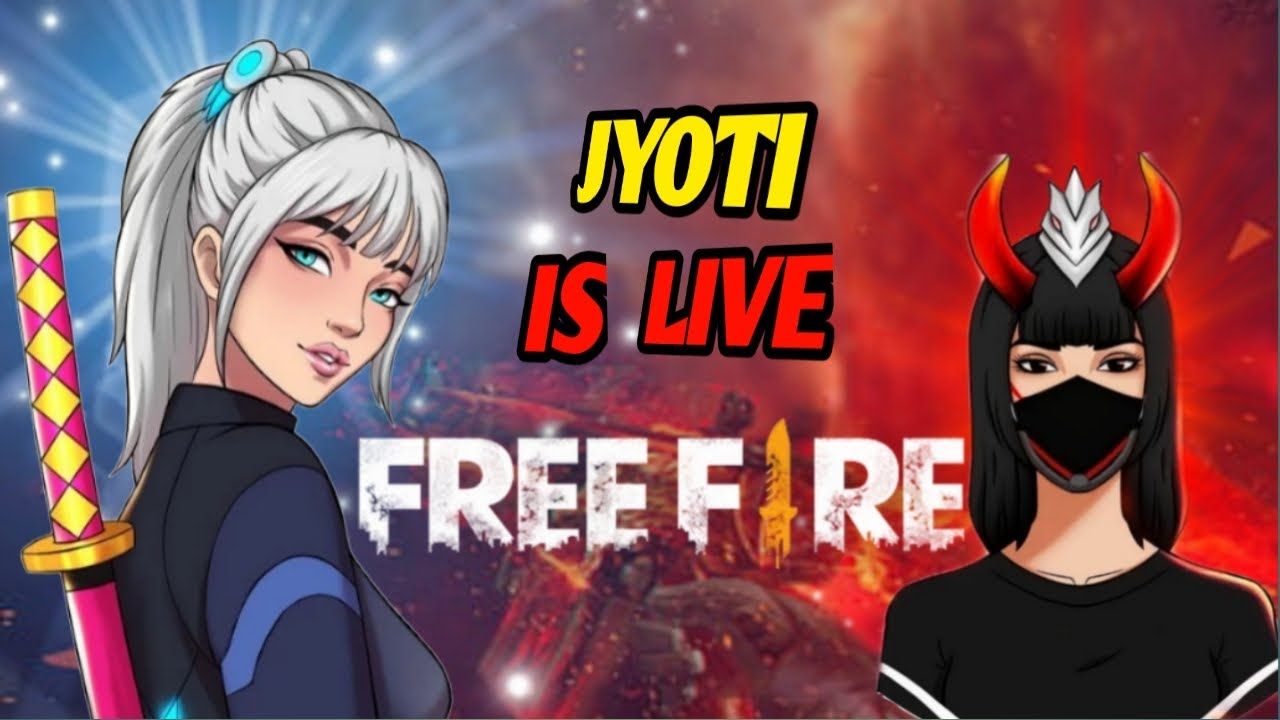FF LIVE | Free Fire Gameplay Girl Live | Jyoti Is Live - YouTube