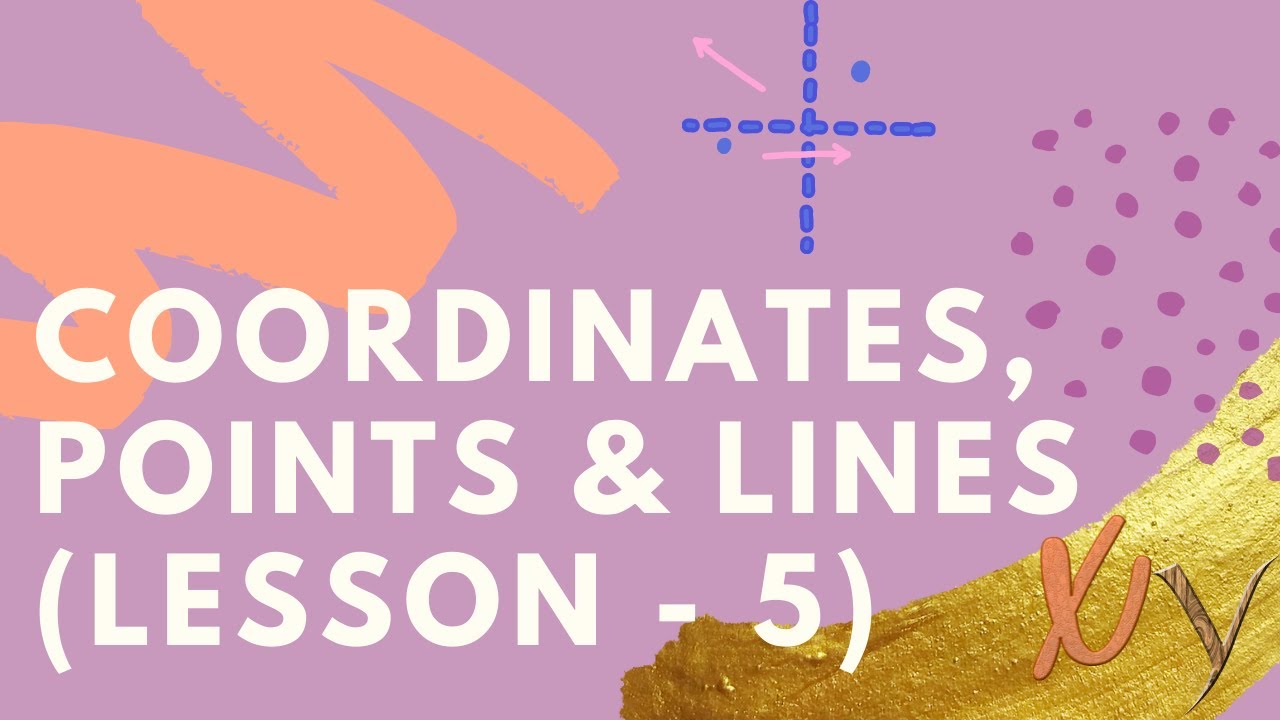 How to Solve Mathematics Problems (Coordinates, points & lines, lesson ...