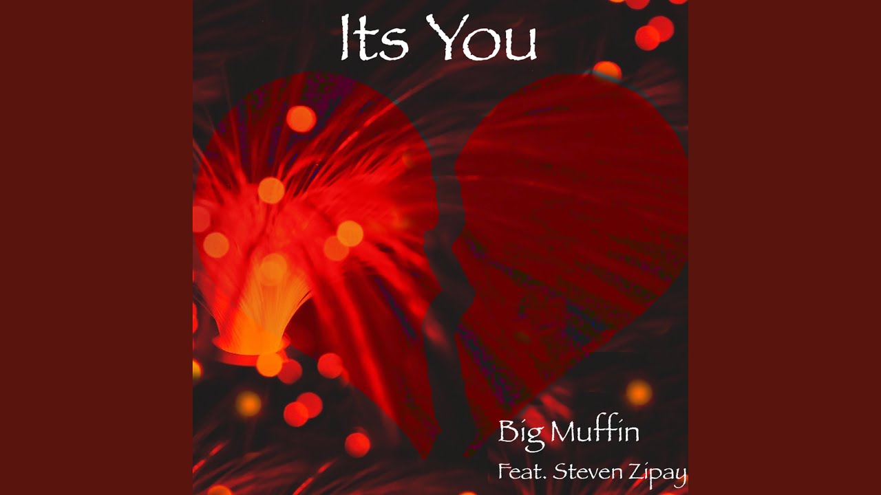 Its You (feat. Steven Zipay) - YouTube