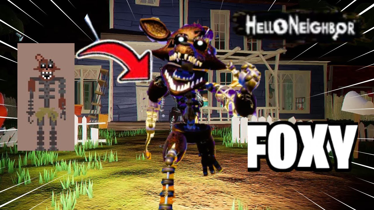 Ignited foxy in hello neighbor mod act 1 and 2 - YouTube