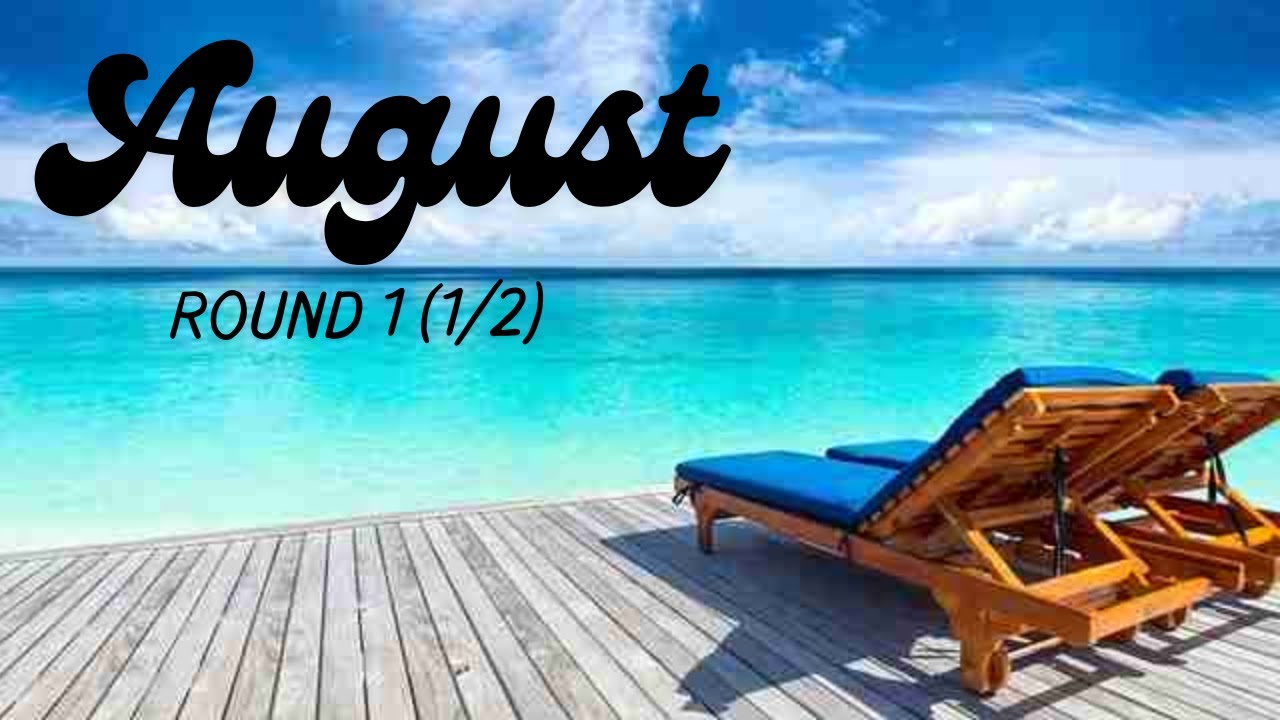 August Competition - Round 1 (1/2) - YouTube