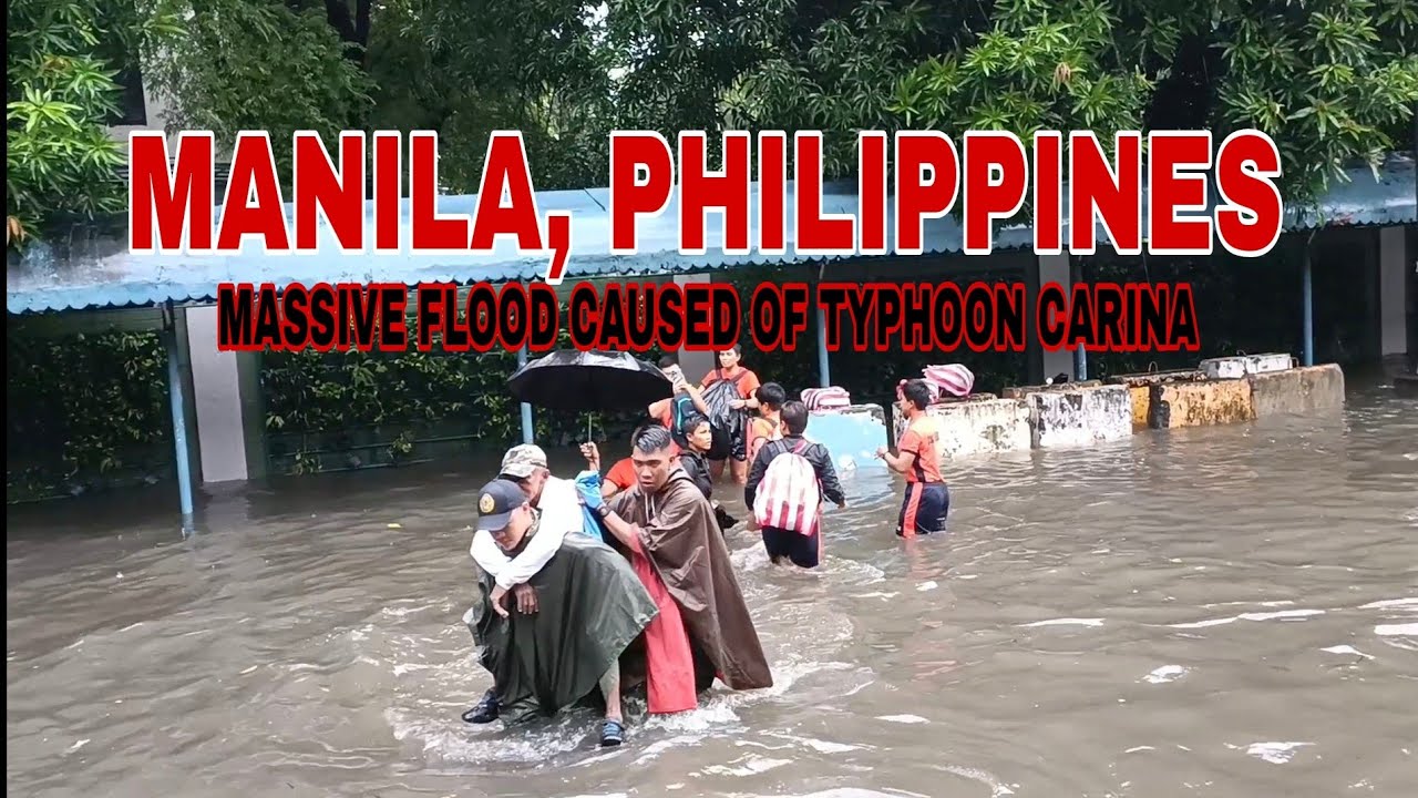 Super Typhoon Carina | Heavy Flood in Manila Area, Philippines | July ...