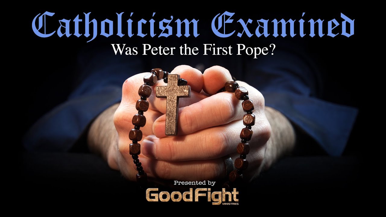 Catholicism Examined: Was Peter the First Pope? - YouTube