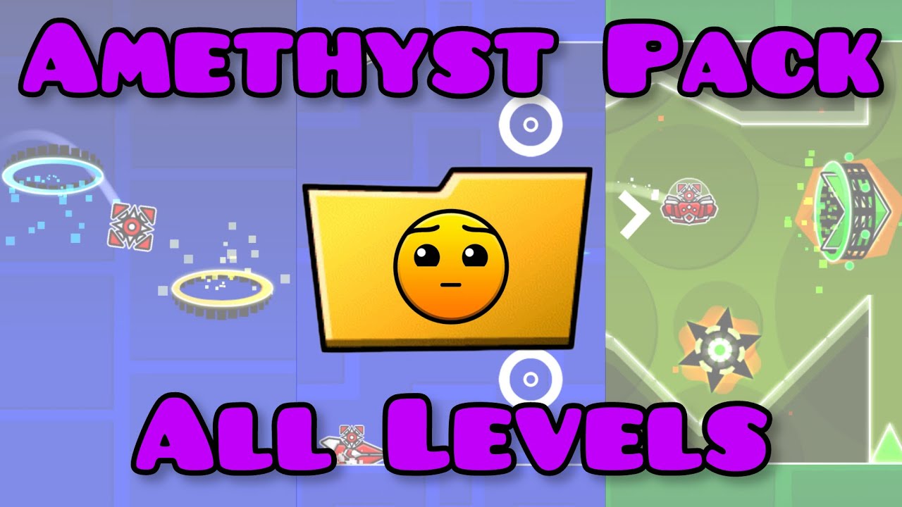 Amethyst Pack (ALL LEVELS) | Geometry Dash Map Pack #10 - YouTube