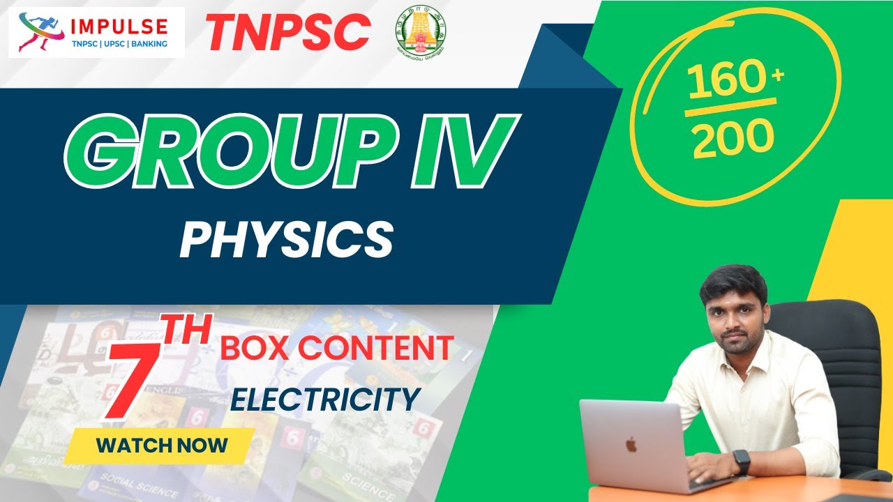 7TH BOX CONTENT | PHYSICS | ELECTRICITY | TNPSC | IMPULSE COACHING INSTITUTE - YouTube