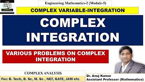COMPLEX VARIABLE- INTEGRATION | ENGINEERING MATHEMATICS-II (Module-5) | KAS203T | MATHEMATICS 2 ...