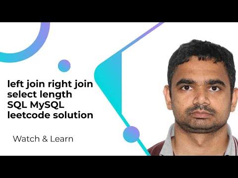 left join right join select length SQL MySQL leetcode solution - YouTube