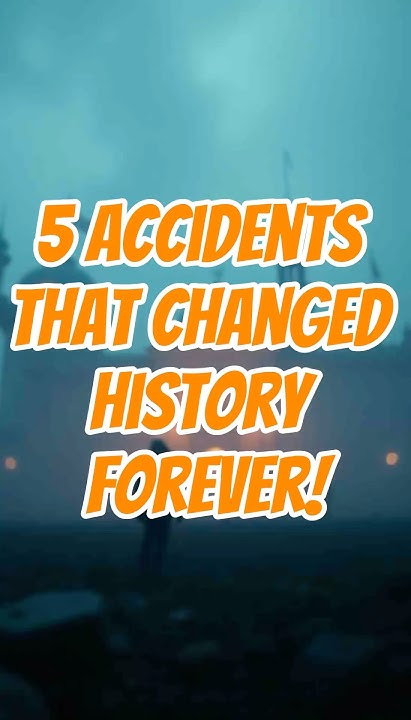 5 Accidents That Changed History Forever! #facts #historical #history #historyfacts - YouTube