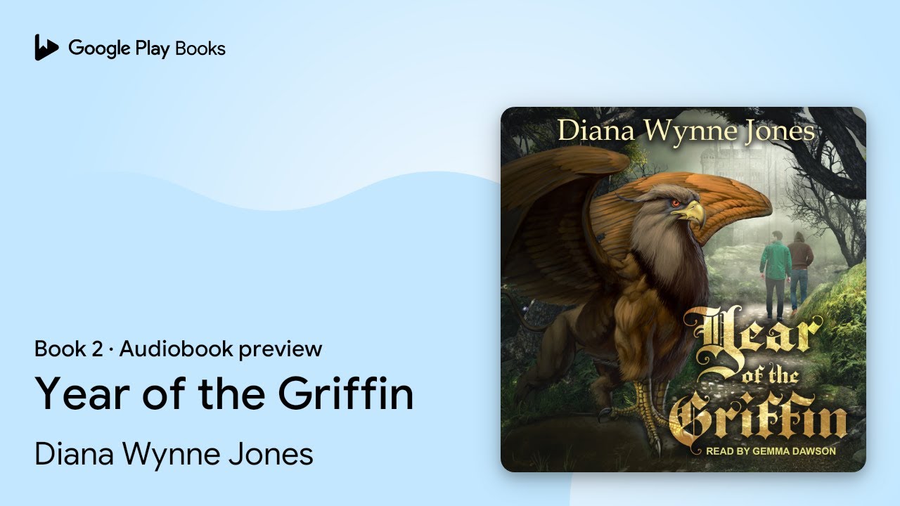 Year of the Griffin Book 2 by Diana Wynne Jones · Audiobook preview ...