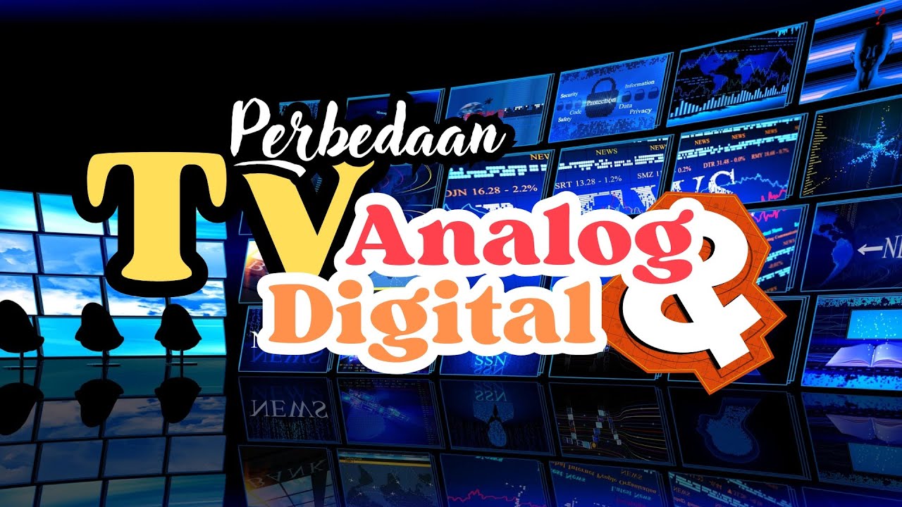 Perbedaan TV Analog & TV digital?? | BROADCASTING TELEVISI | - YouTube
