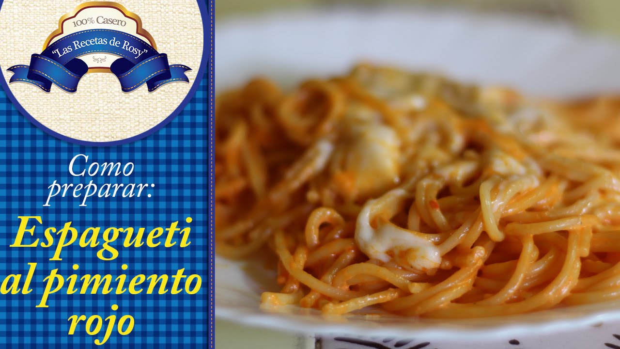 Espagueti al pimiento morron rojo // Las recetas de Rosy - YouTube