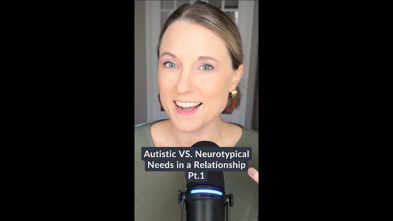 Autistic VS. Neurotypical Needs in a Relationship Pt.1 - YouTube