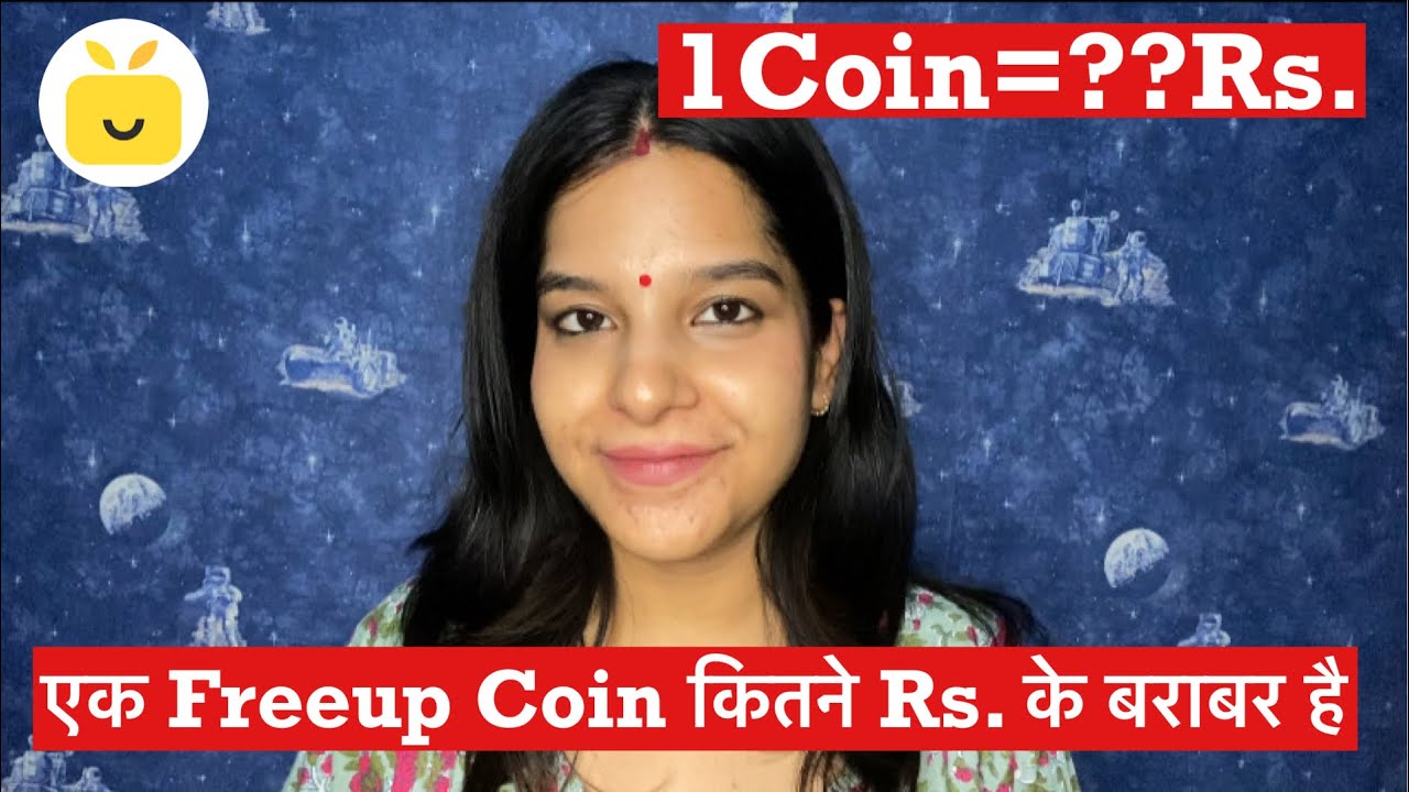 1 Freeup Coin Is Equal To How Many Rs YouTube 1-freeup-coin-is-equal-to-how-many-rs-youtube