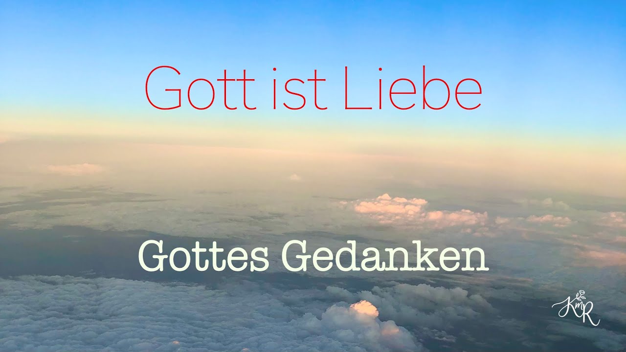 Gottes Gedanken - YouTube
