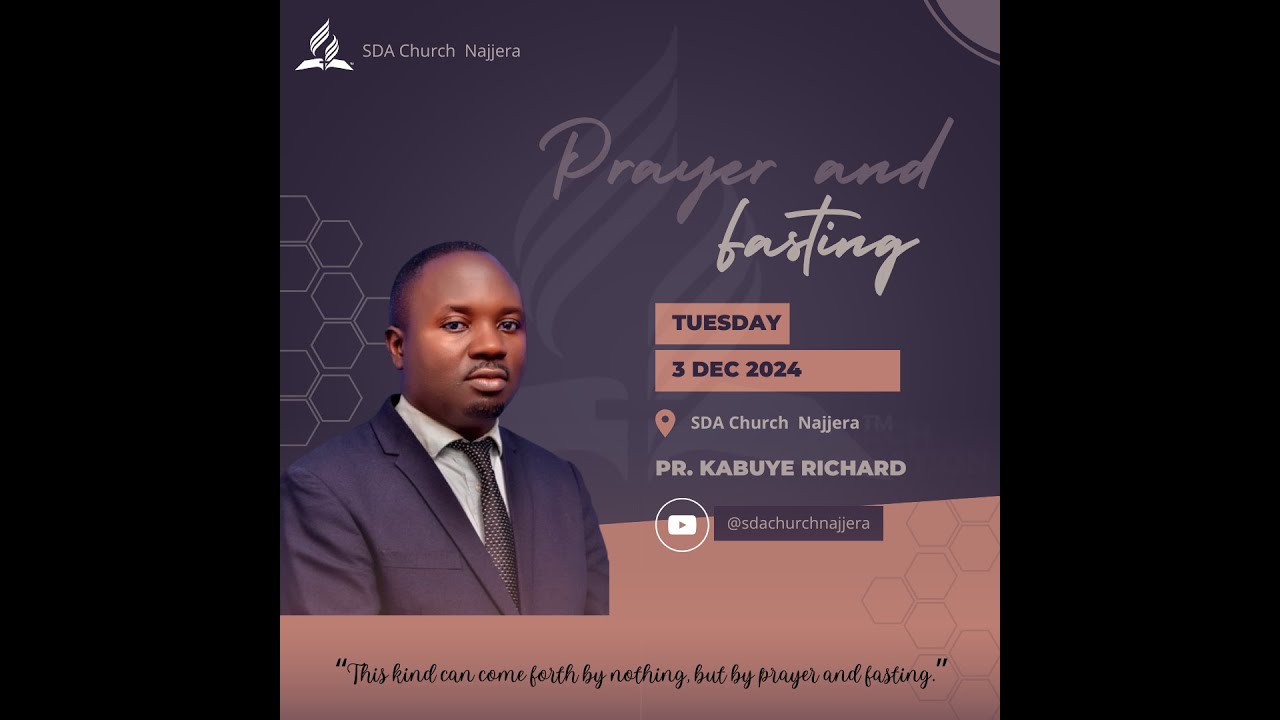 Prayer and Fasting Session 2 - SDA Church Najjera - YouTube