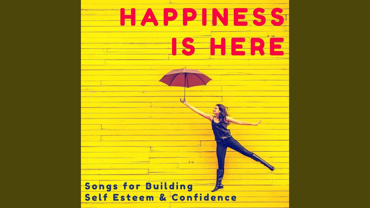 Song for Building Self Esteem - YouTube