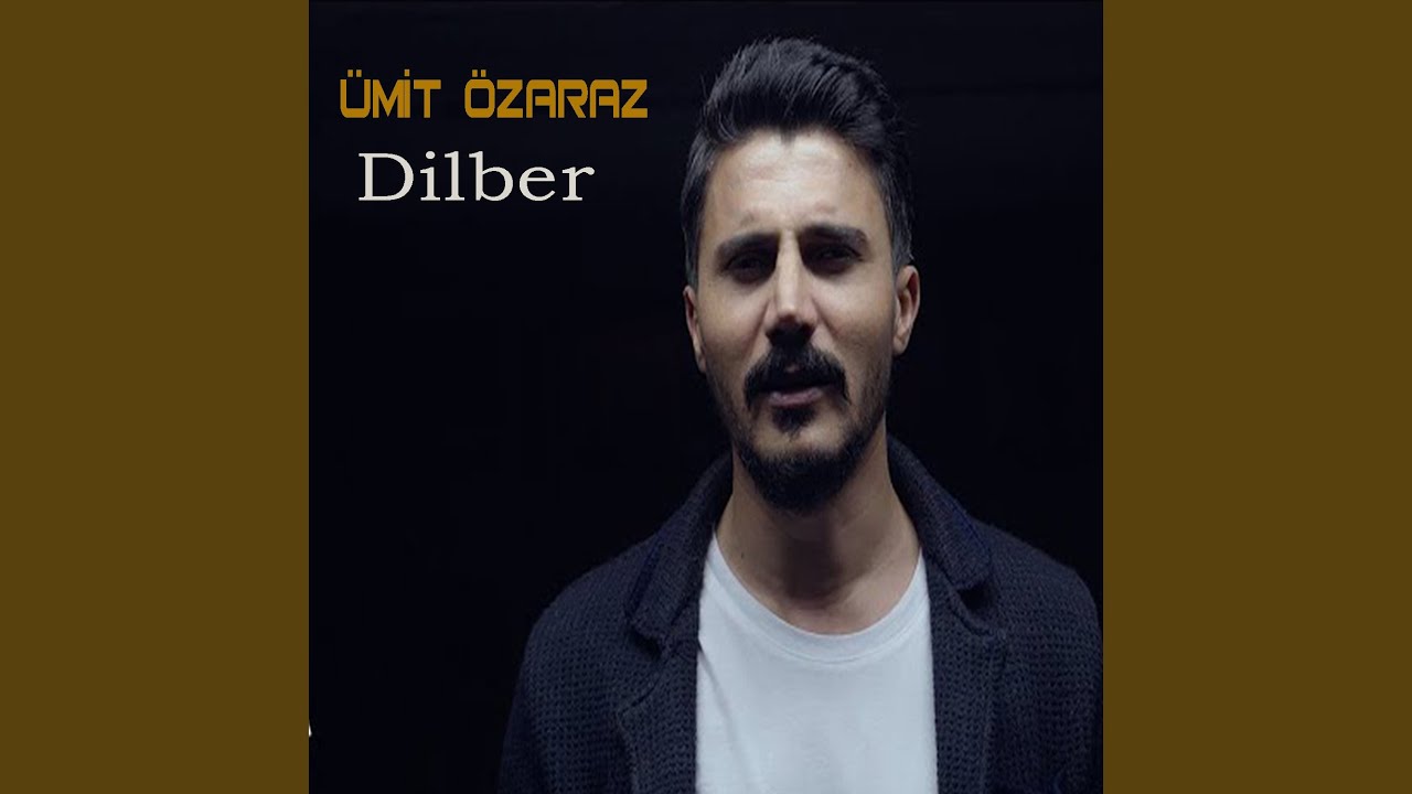 Dilber - YouTube