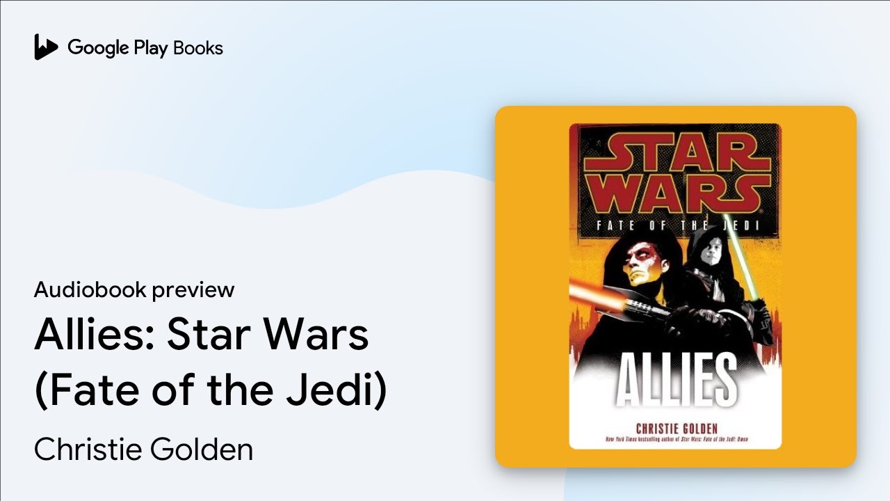 Allies: Star Wars (Fate of the Jedi) by Christie Golden · Audiobook ...