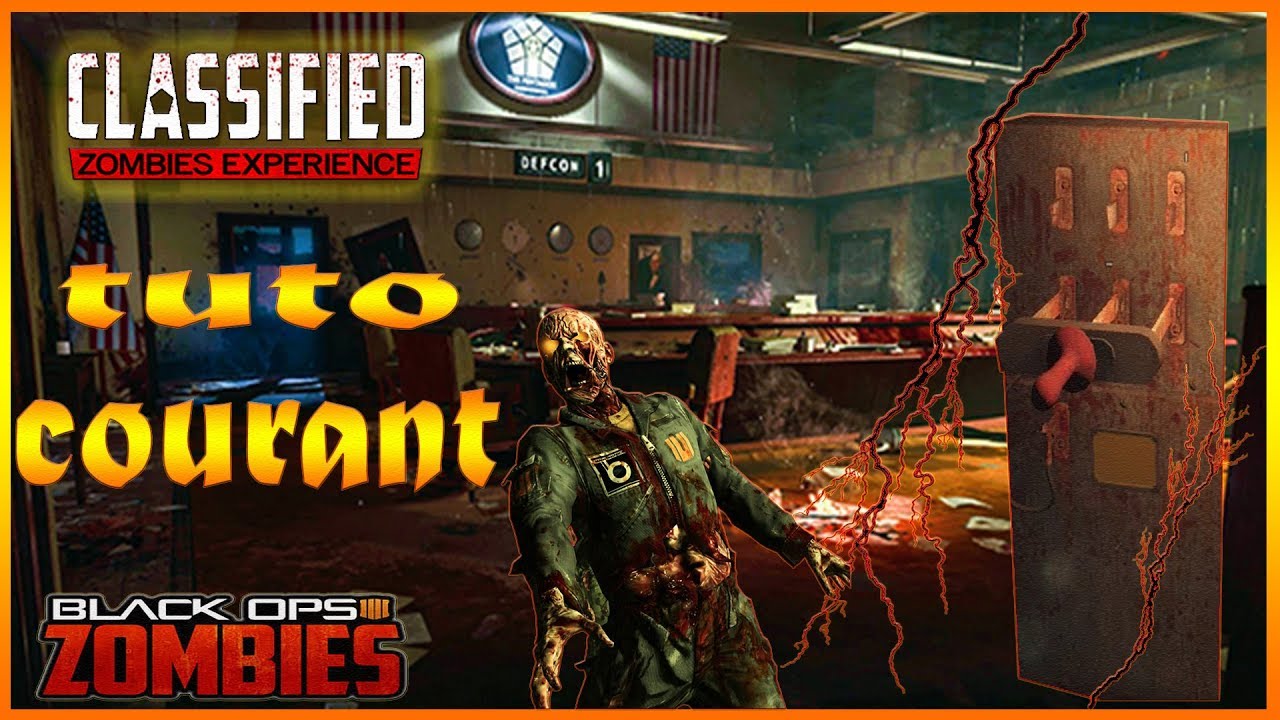 BO4 ZOMBIE |TUTO | - COMMENT ACTIVER LE COURANT SUR LA MAP CLASSIFIED ...