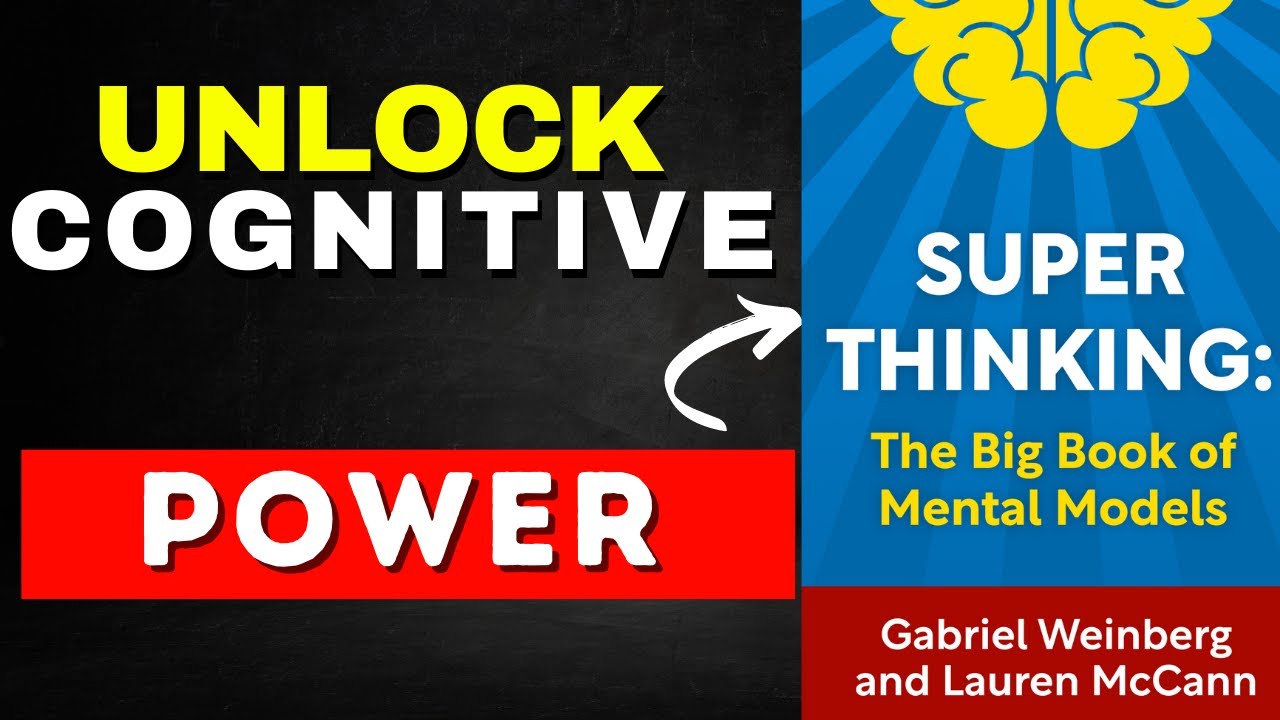 7 Key Takeaways from Super Thinking (Unleash the Power of Mental Models) - YouTube