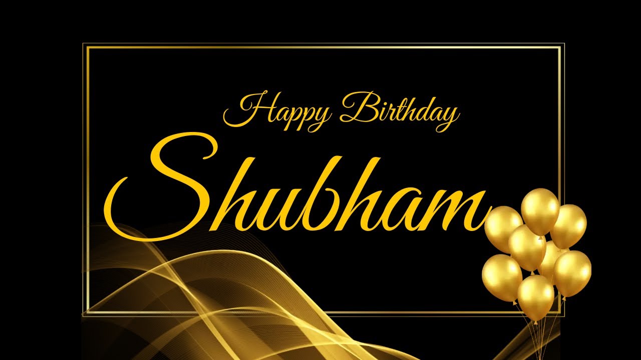 Shubham Happy Birthday | Birthday Songs with name | Birthday Reel ...