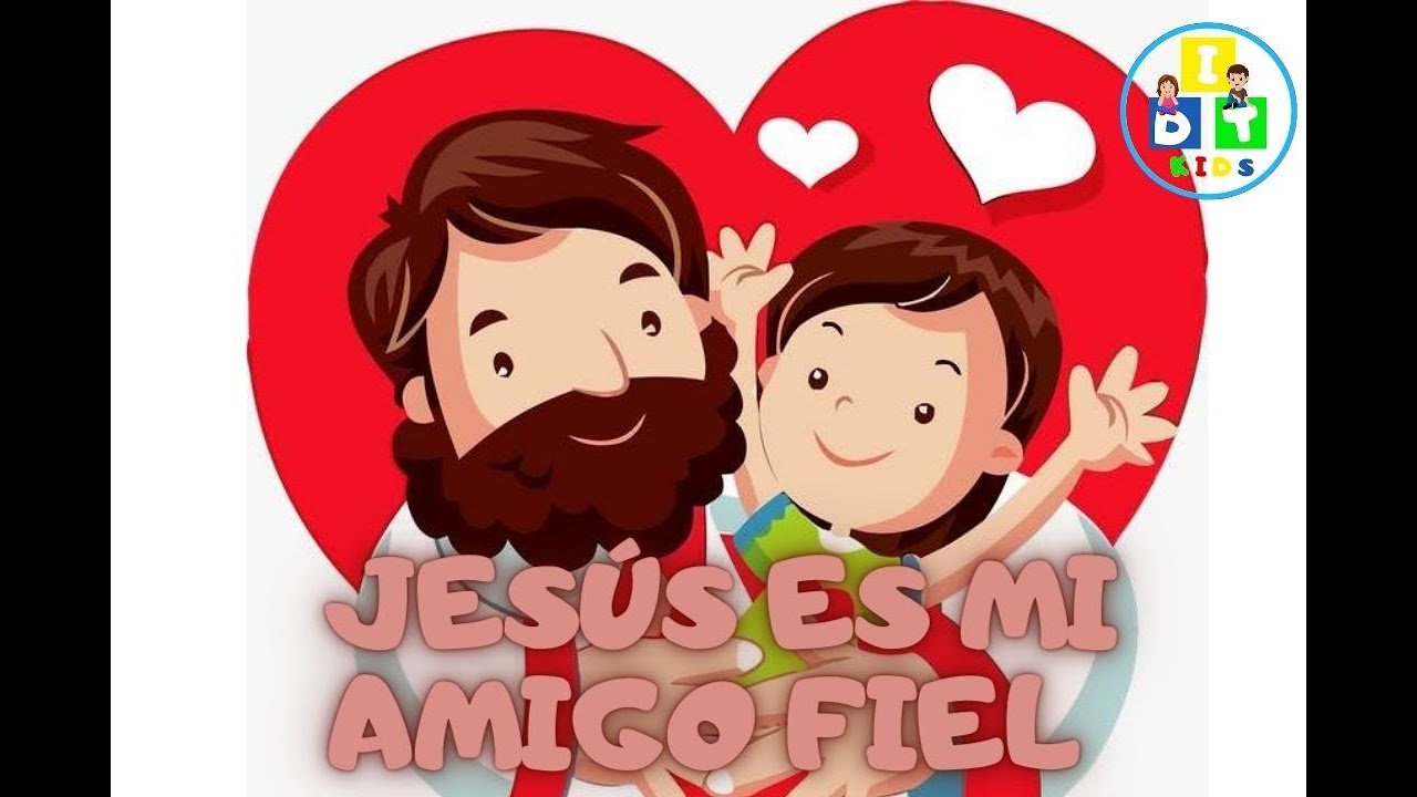 Jesús es mi amigo fiel - YouTube