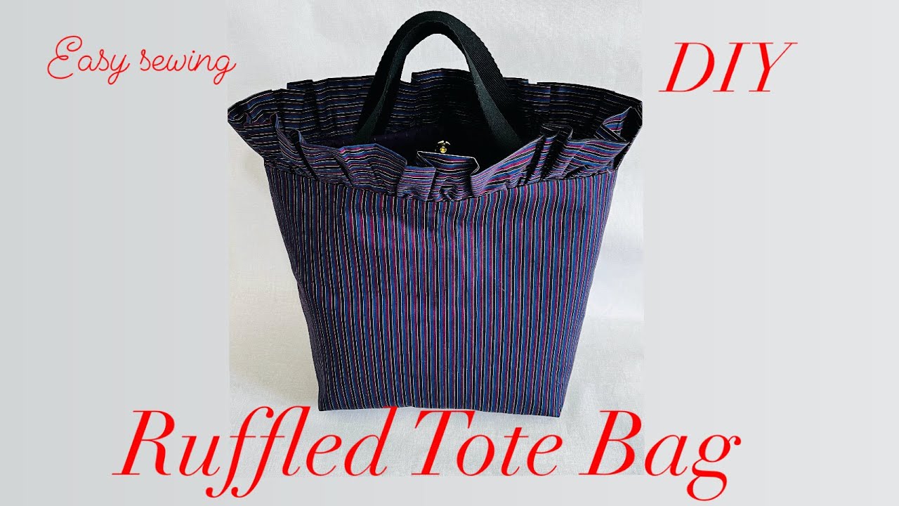 #66 Ruffled Tote Bag DIY Tutorial Easy sewing Luxery handbag Borse fatte a mano How to sew a bag ...