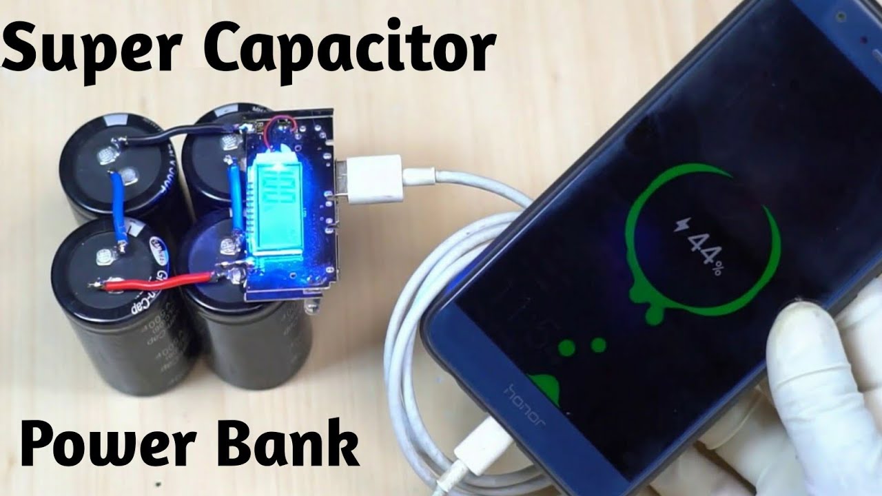 SuperCapacitor Power Bank || how to make power Bank using Super ...