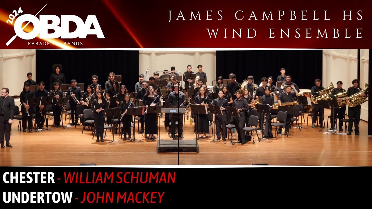 ① Chester ② Undertow | James Campbell HS Wind Ensemble | 2024 OBDA ...
