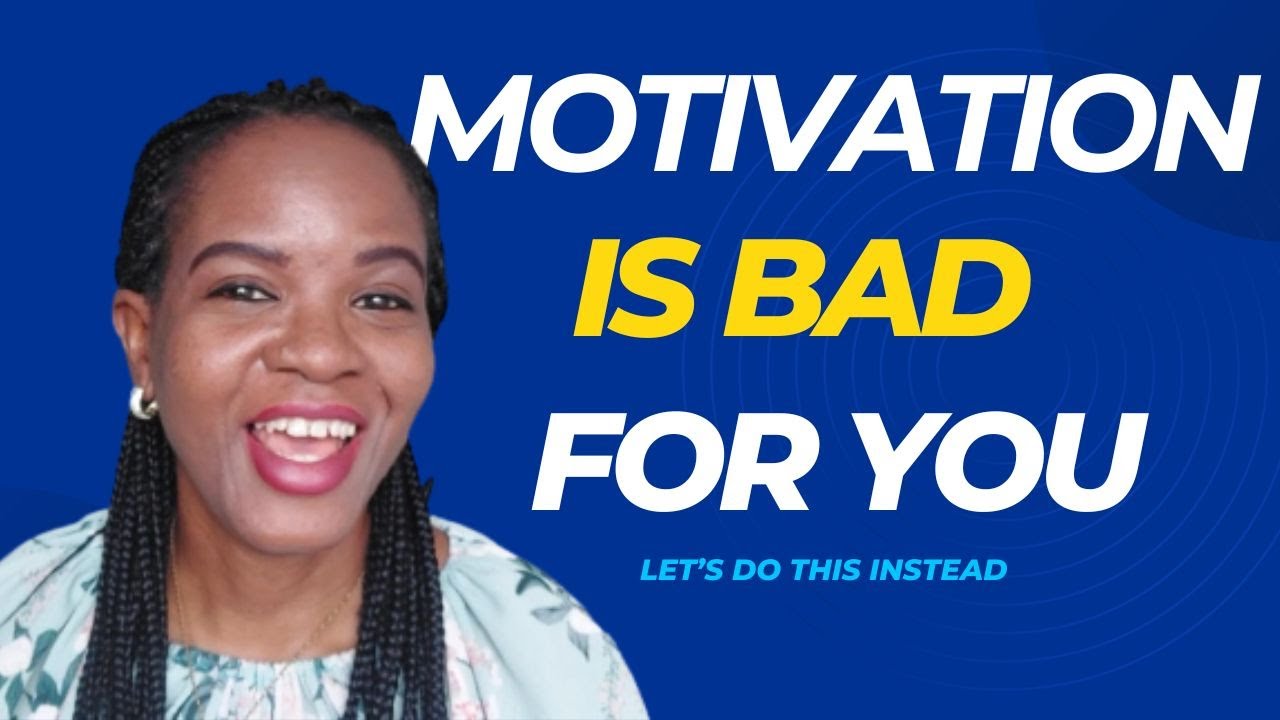 Here's why I think MOTIVATION IS BAD! - YouTube