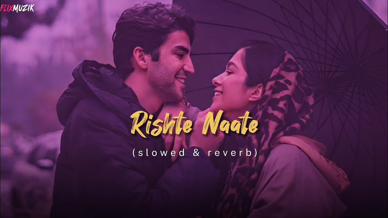 𝙍𝙞𝙨𝙝𝙩𝙚 𝙉𝙖𝙖𝙩𝙚 (𝙎𝙡𝙤𝙬𝙚𝙙 & 𝙍𝙚𝙫𝙚𝙧𝙗) | 𝘿𝙚 𝘿𝙖𝙣𝙖 𝘿𝙖𝙣 | 𝙁𝙇𝙄𝙓𝙈𝙐𝙕𝙄𝙆 - YouTube