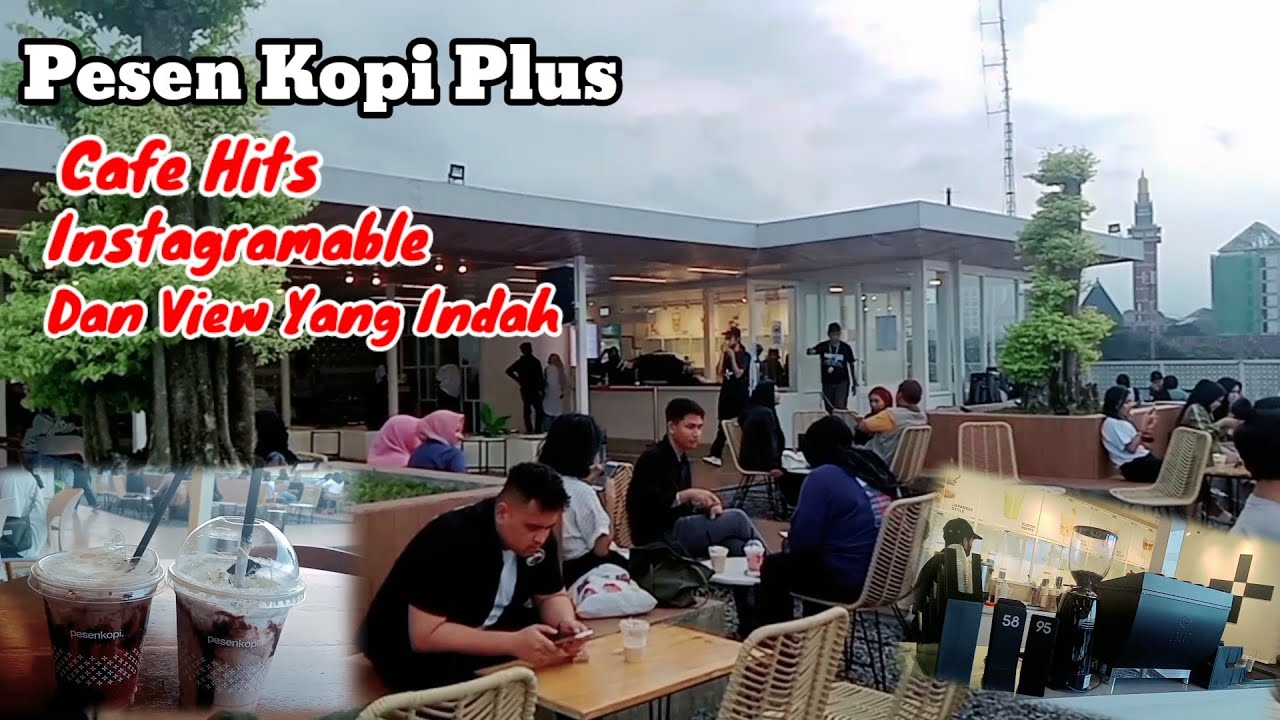 PESEN KOPI PLUS MALANG - CAFE DI PALING ATASNYA GEDUNG - INSTAGRAMABLE ...