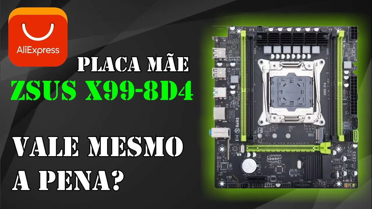 UNBOXING: Placa Mãe ZSUS X99-8D4 em 2024 - VALE A PENA MESMO? - YouTube