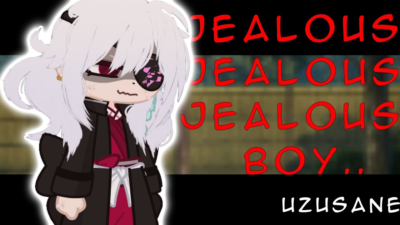 –Author.Demon Slayer–«Jealous boy»–UzuSane–Orig/Sound:@12end13–「ᴛʀᴜɴɪ ...