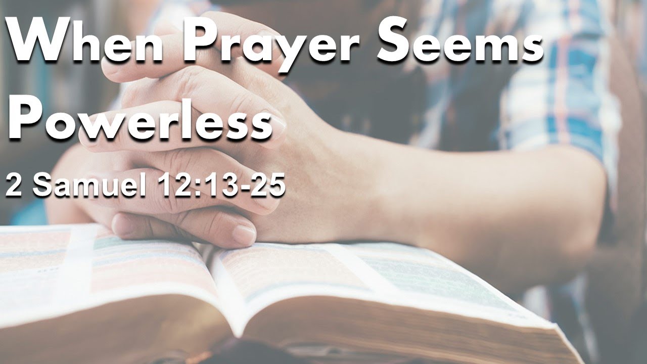 When Prayer Seems Powerless - March 12th, 2023 - First Moncton - YouTube