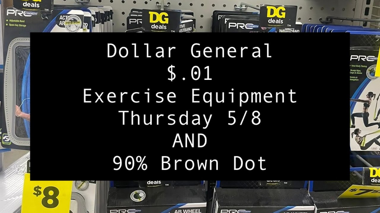 Dollar General Thursday $.01 Exercise Equipment & 90% Brown Dot - YouTube