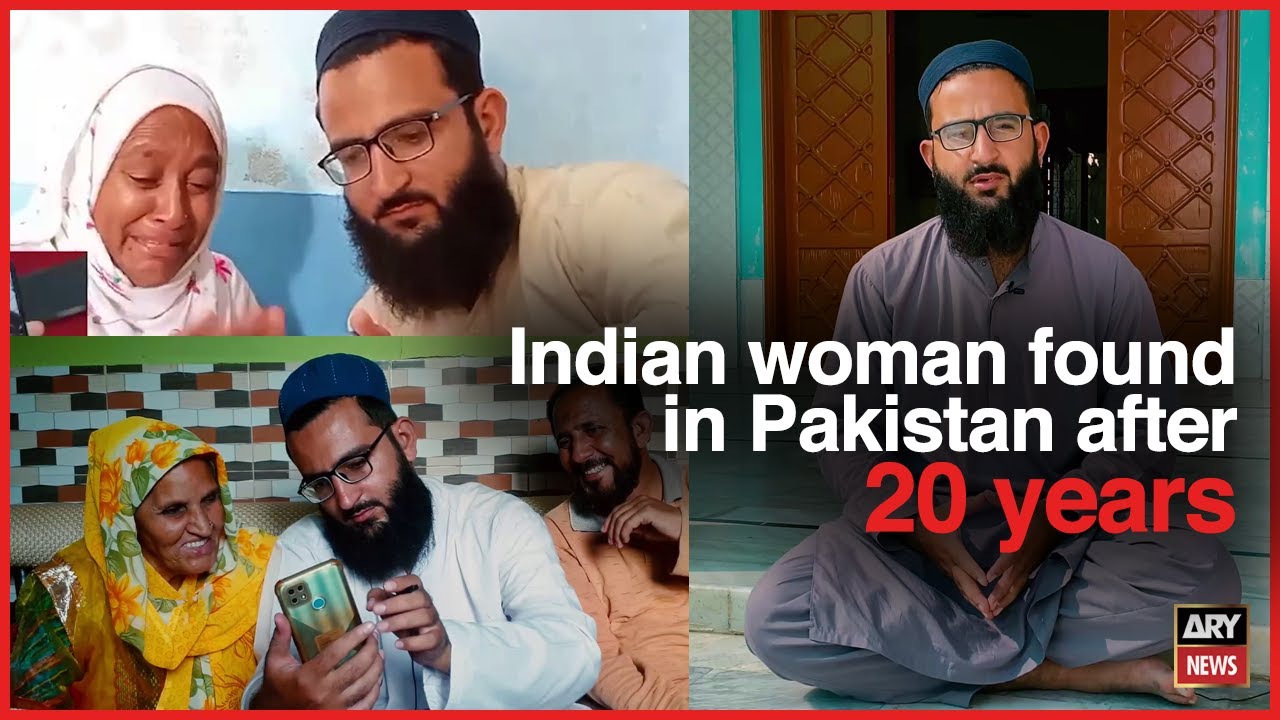 How a Indian woman missing for 20 years was found in Pakistan - YouTube
