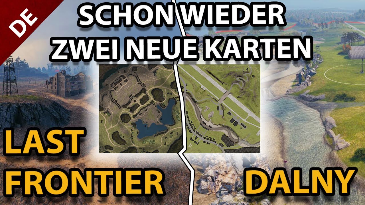 NOCH MEHR neue Karten in World of Tanks - Last Frontier & Dalny ! - YouTube