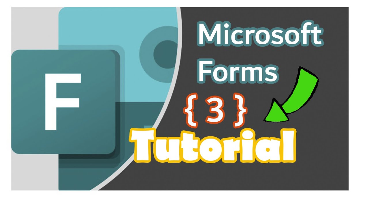 Microsoft Forms (Pt. 3) Exploring more advanced features - YouTube