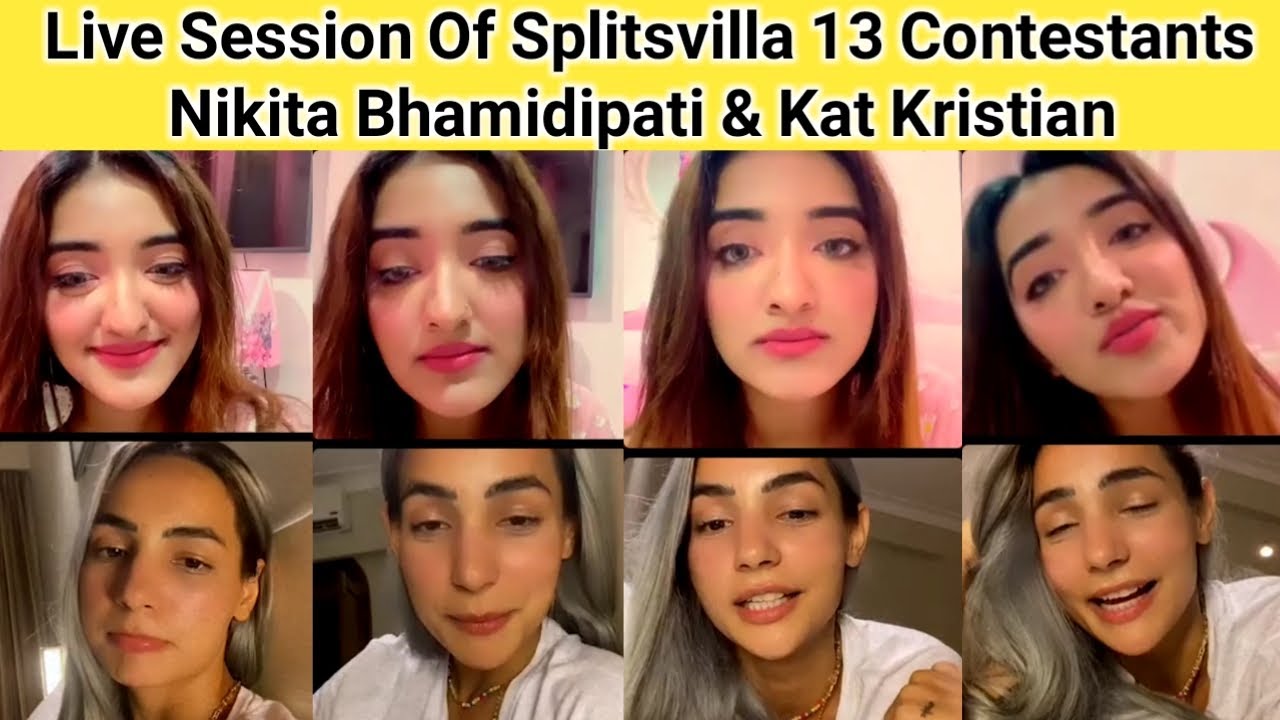 Kat Kristian Live With Nikita Bhamidipati - Splitsvilla 13 Contestants ...