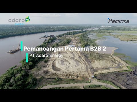 Pemancangan pertama Project B2B 2 PT Adaro Energy di Kelanis Kalimantan ...