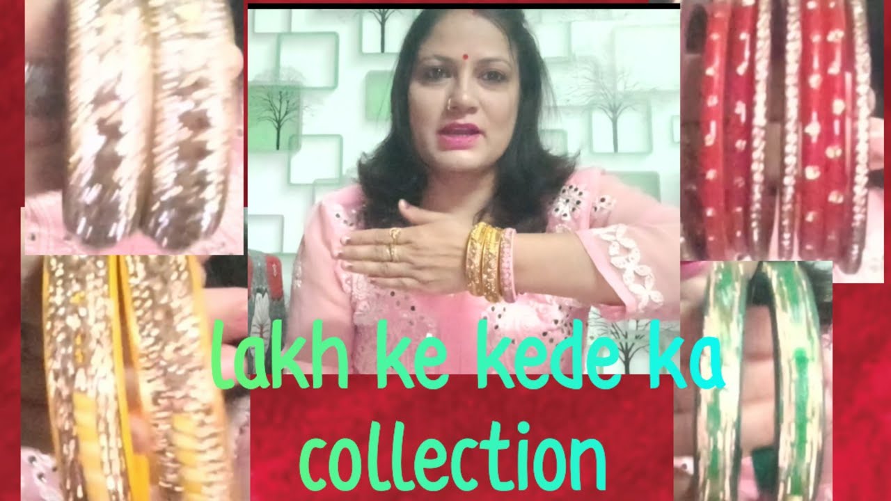 mere lakh ke kade ka collection 👌 beautiful lakh chuda set rajasthani ...