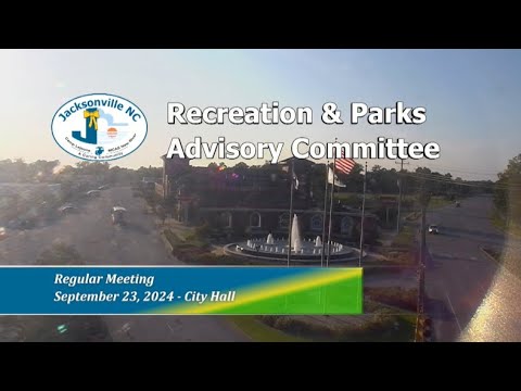 Recreation & Parks Advisory Committee - September 23, 2024 - YouTube