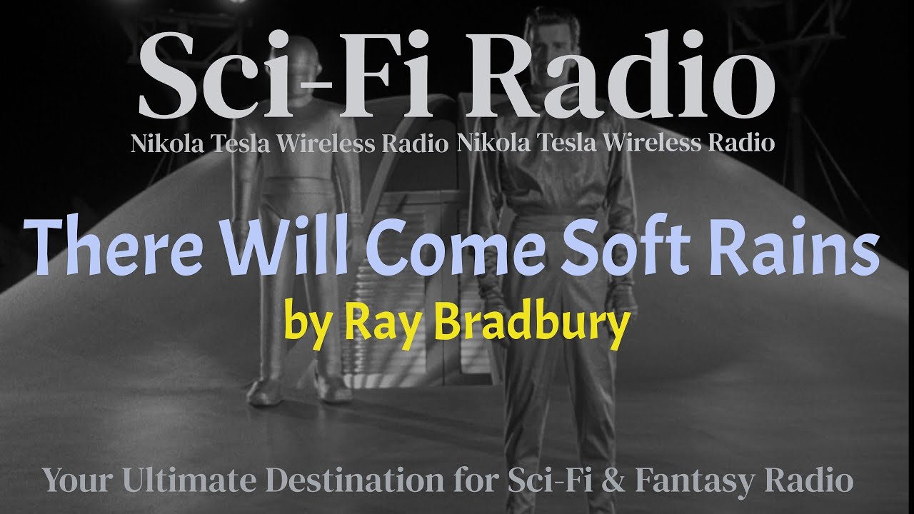 There Will Come Soft Rains by Ray Bradbury - YouTube