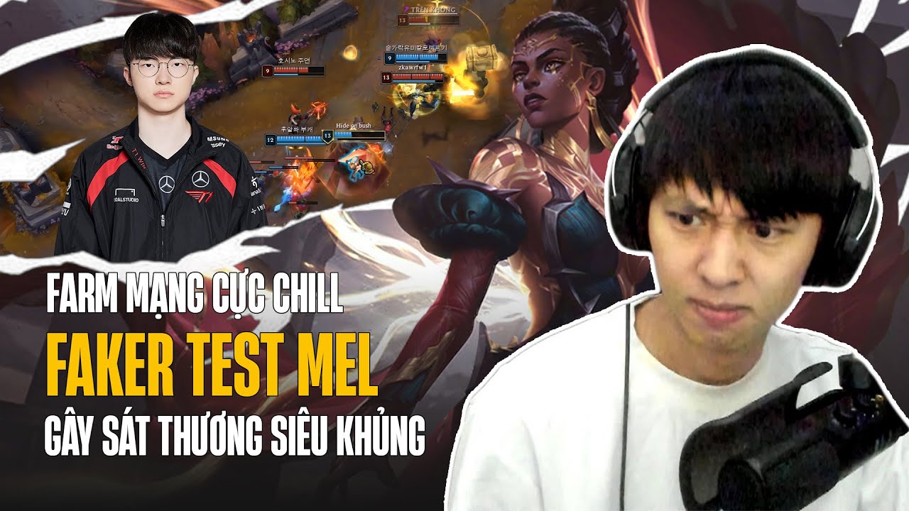 LẦN ĐẦU DÙNG MEL CỦA FAKER TẠI RANK HÀN FARM CỰC CHILL NHƯNG VẪN GÂY SÁT THƯƠNG SIÊU KHỦNG - YouTube