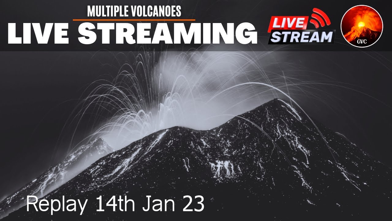 🌋Volcano live Stream - Multiple Live Cameras 🎥 Replay 14th Jan 23 - YouTube