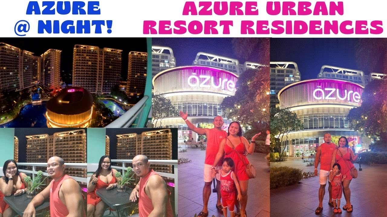 PART 3: AZURE URBAN RESORT RESIDENCES AT NIGHT | STAYCATION 2024 - YouTube